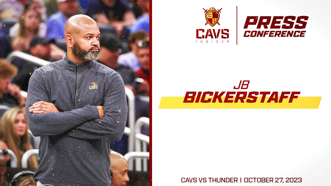 Cavs Postgame: J.B. Bickerstaff Postgame Press Conference | Cavs ...