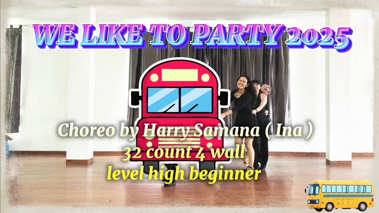 WE LIKE TO PARTY 2025 LINE DANCE DEMO - YouTube