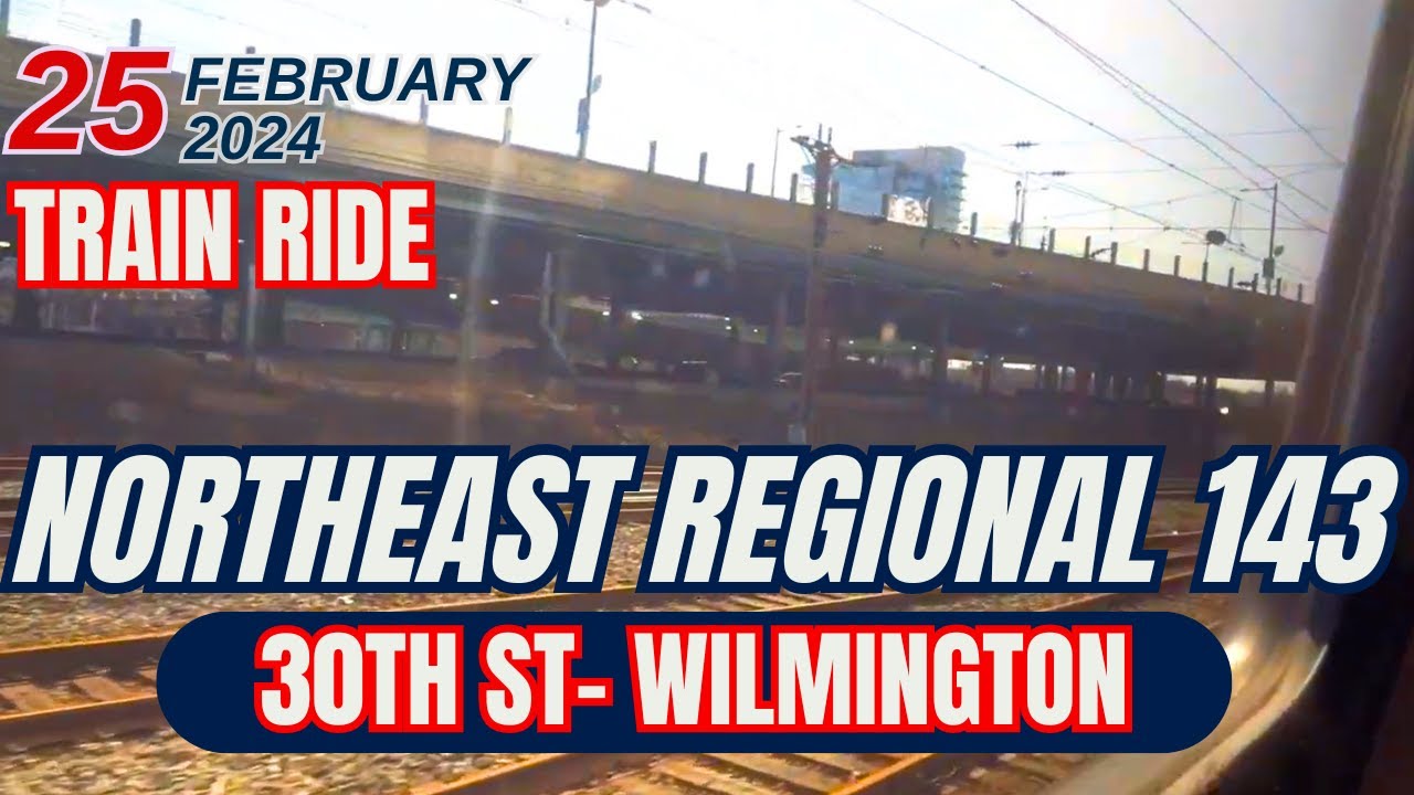 [Train Ride] Amtrak Northeast Regional 143: 30th Street to Wilmington ...