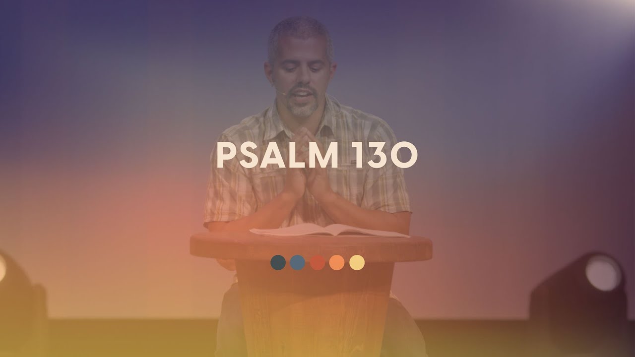 Psalm 130 - YouTube