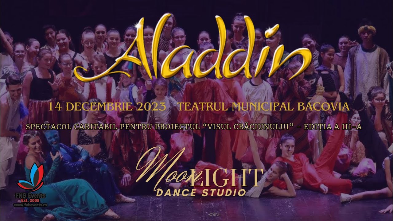 ALADDIN By MoonLight Dance Studio Bacău - prima reprezentație - YouTube