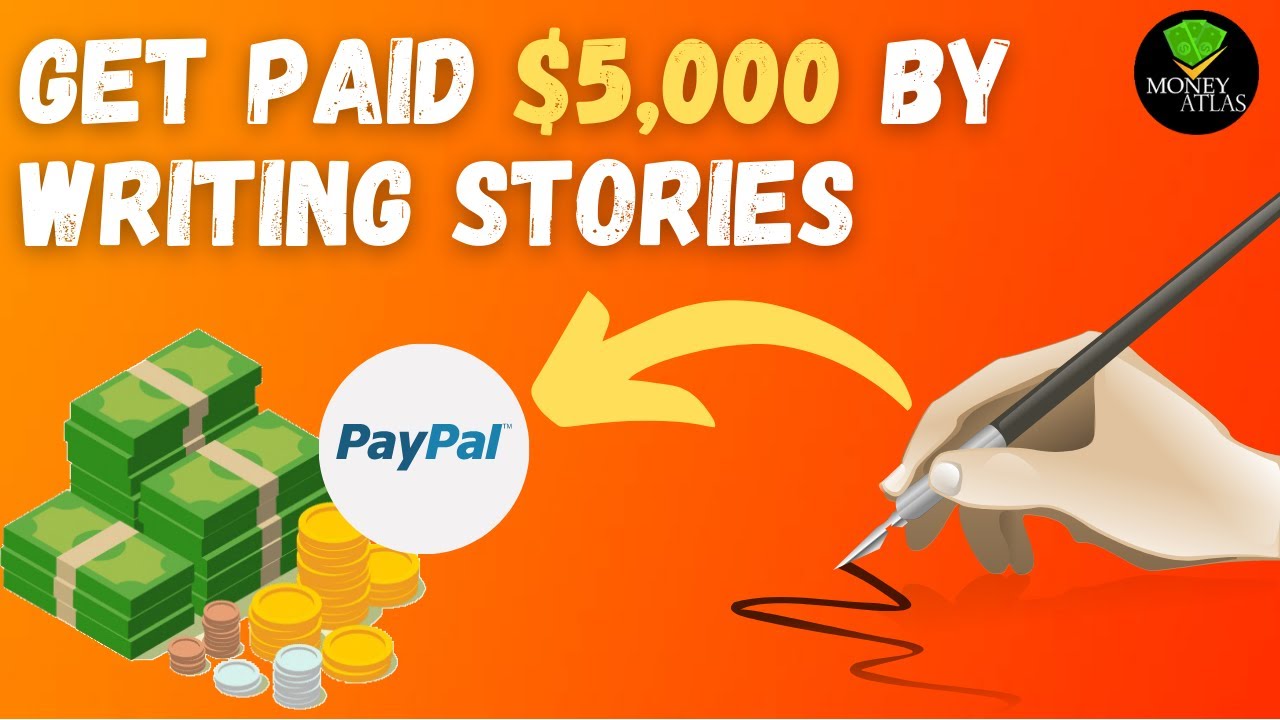 Get Paid $5,000 Daily PayPal Money By Writing Stories! | Make PayPal ...