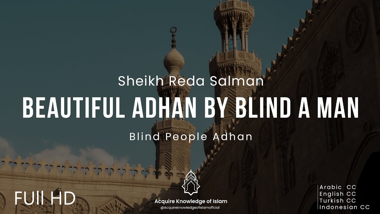 Beautiful Adhan By a Blind Man I Sheikh Reda Salman - YouTube