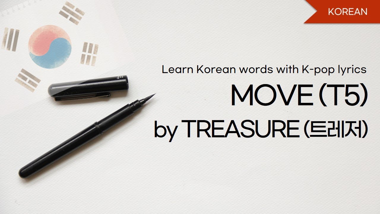 [Learn Korean with K-pop] MOVE (T5) by TREASURE(트레저) - YouTube