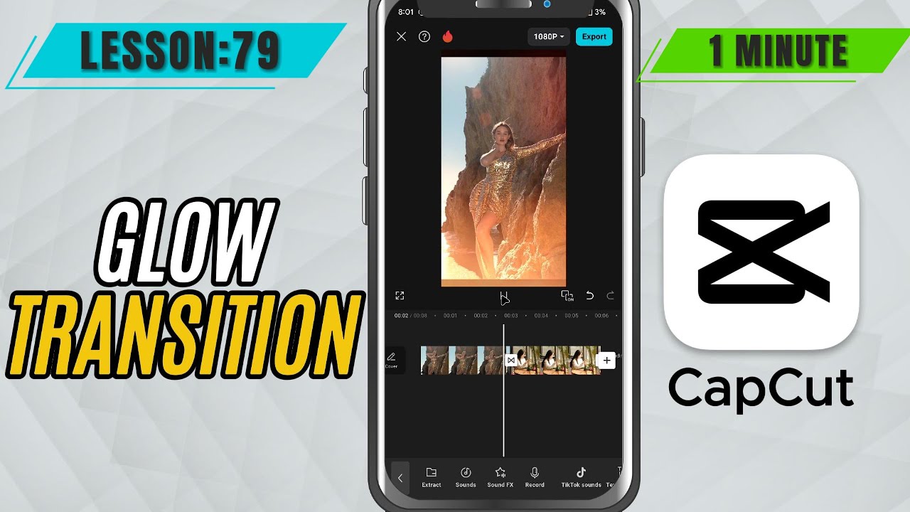 How to Add Glow Transition in CapCut Mobile - Lesson 79 CapCut Mobile ...