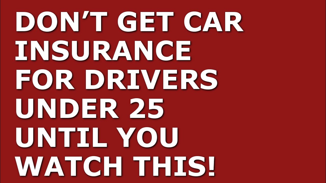 Cheap Car Insurance for Drivers Under 25 | Plus, ‘Trick’ to Lower Your ...