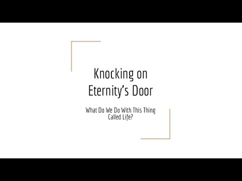 Knocking on Eternity’s Door - YouTube