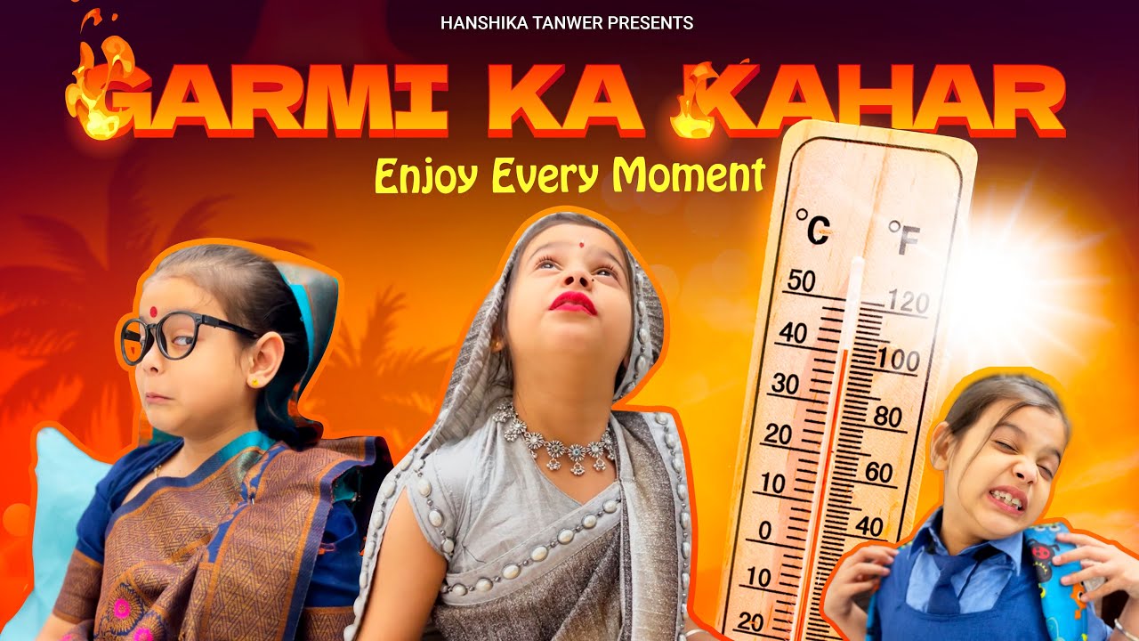Garmi ka kahar 🌞 गर्मी का कहर || Hanshika Tanwer || Hot Summer Comedy ...