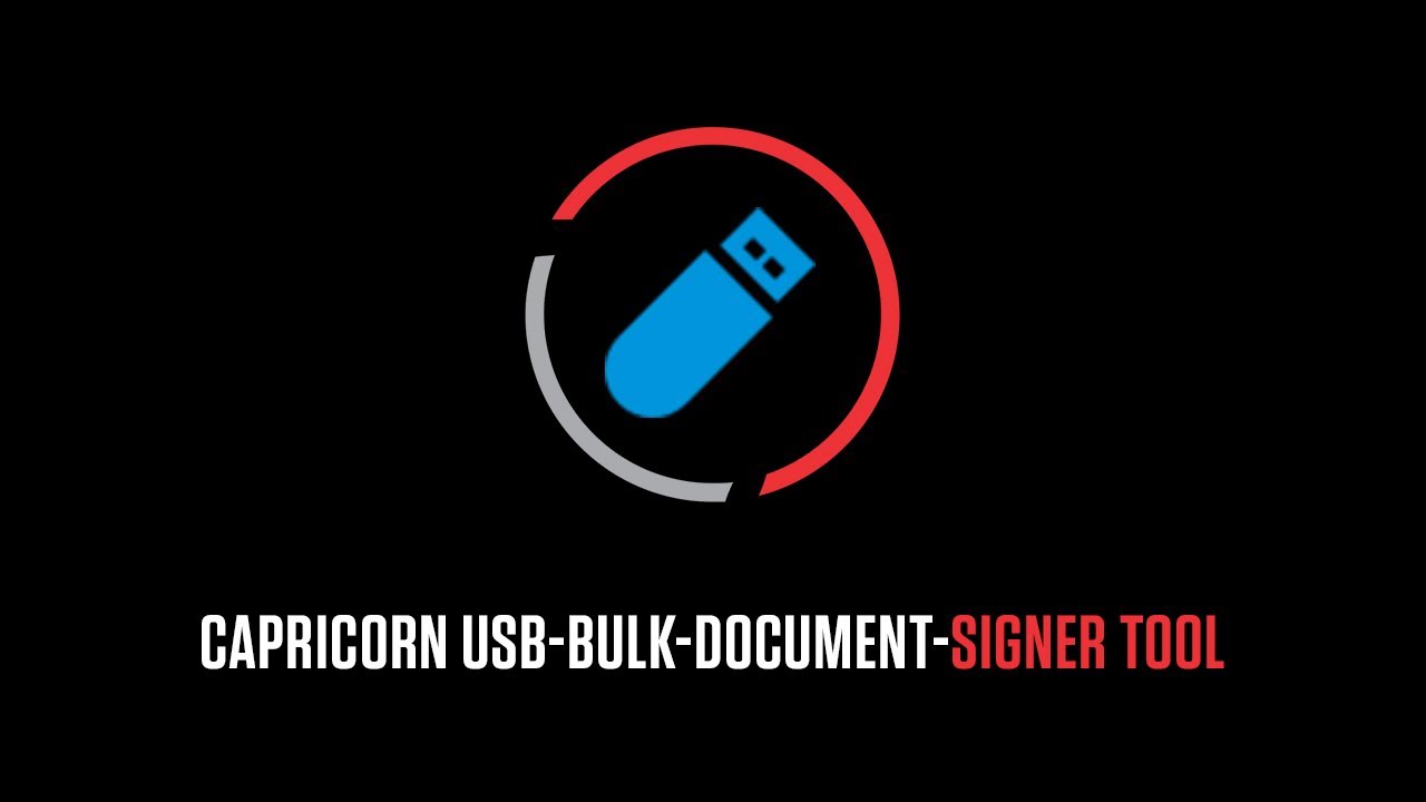 Capricorn USB Document Signer | Bulk Signing Tools | Capricorn DSC ...