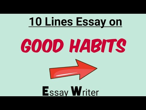 Good Habits || 10 Lines Essay on Good Habits || Short Essay - YouTube