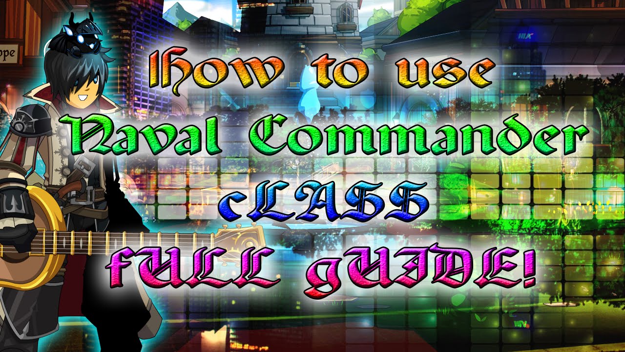 AQW: How to use Naval Commander Class! (Full Guide!) - YouTube
