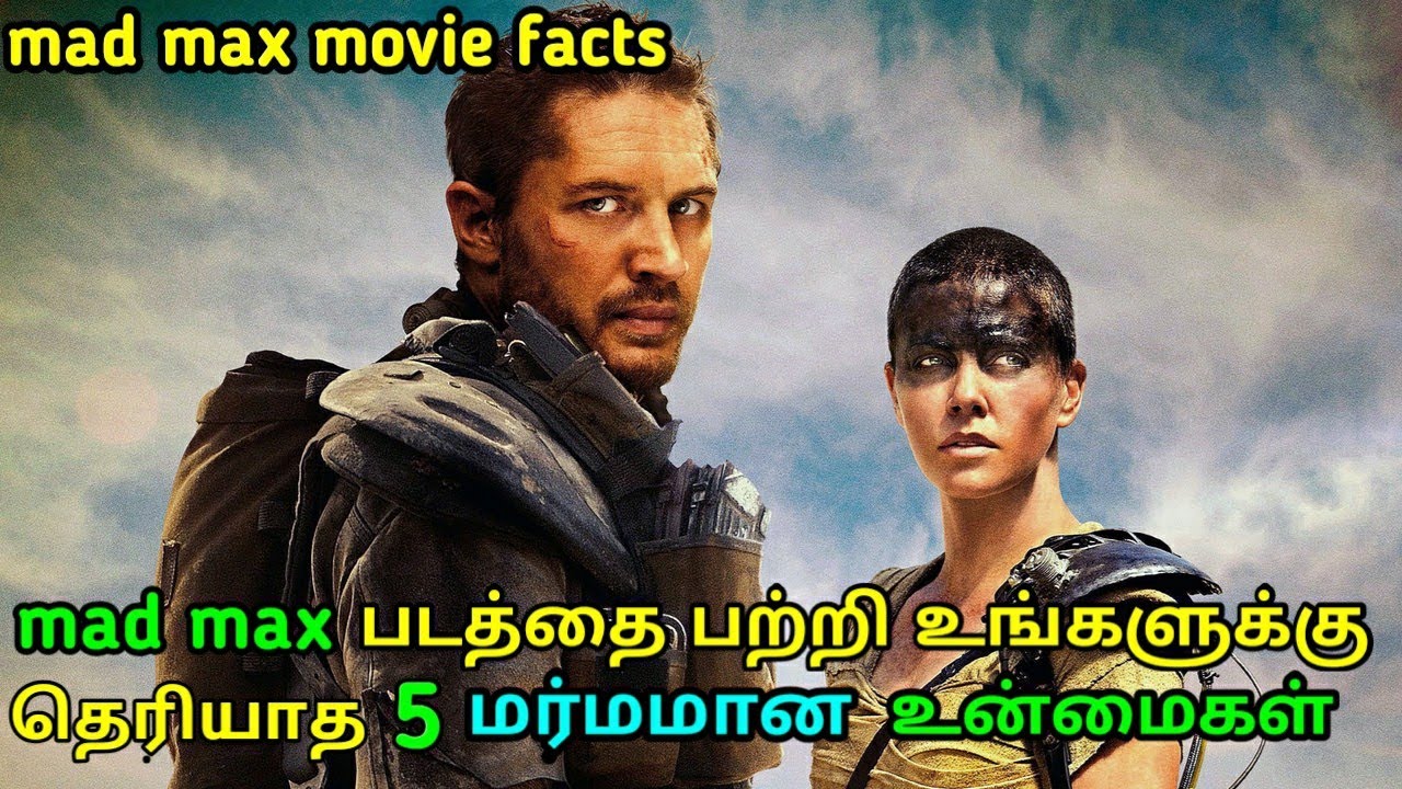Mad max: fury road 2015 movie intresting facts in tamil | tubelight ...