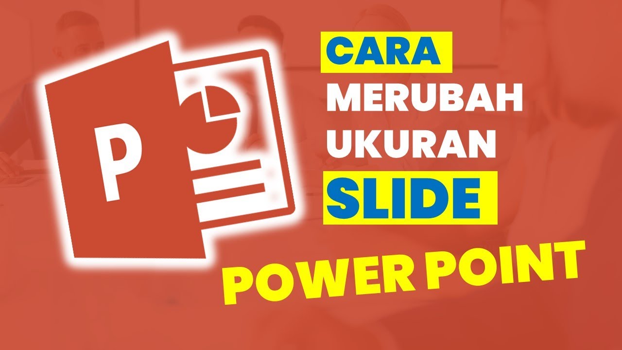 Cara Cepat Mengubah Ukuran Slide PowerPoint ; Tutorial PowerPoint - YouTube