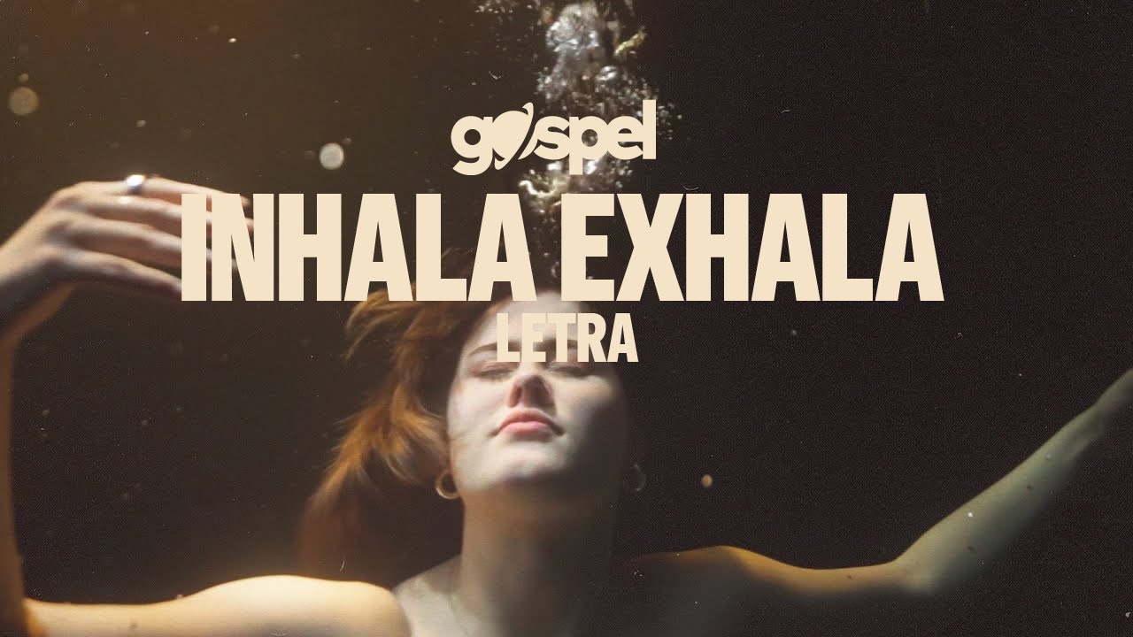 inhala/exhala - nxtwave (Letra) Musica Cristiana Chords - Chordify