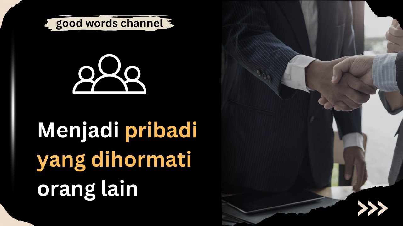 Menjadi pribadi yang dihormati orang lain | edukasi - YouTube