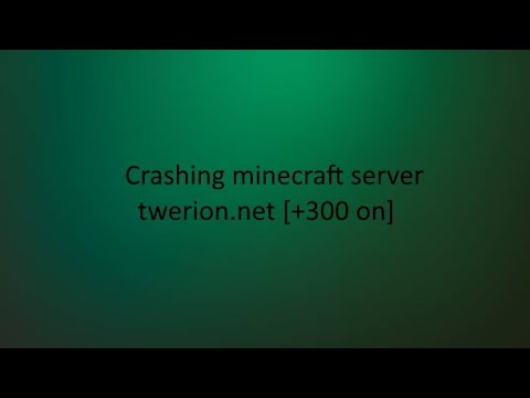 Crashing minecraft server twerion.net [+300 on] - YouTube