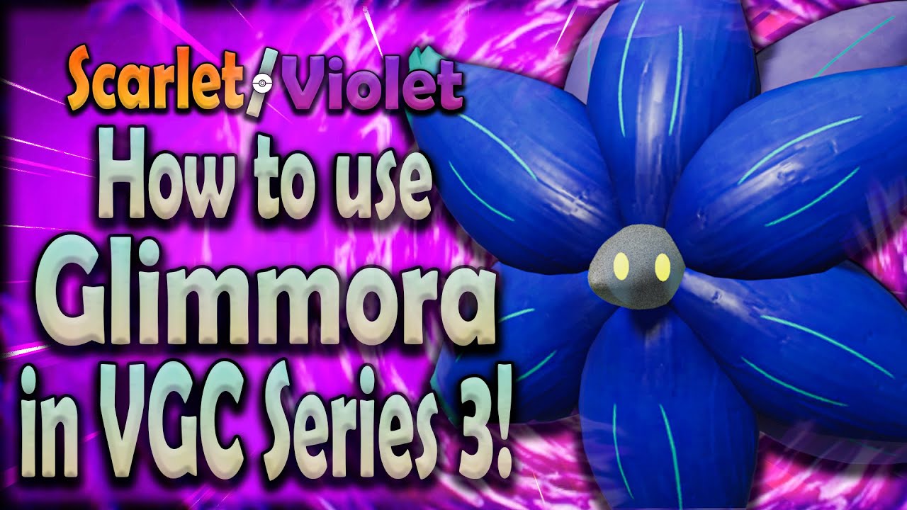 Be SCARED of GLIMMORA in Series 3! GLIMMORA Moveset Guide! | Pokemon ...
