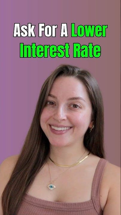 Ask For A Lower #InterestRate - YouTube