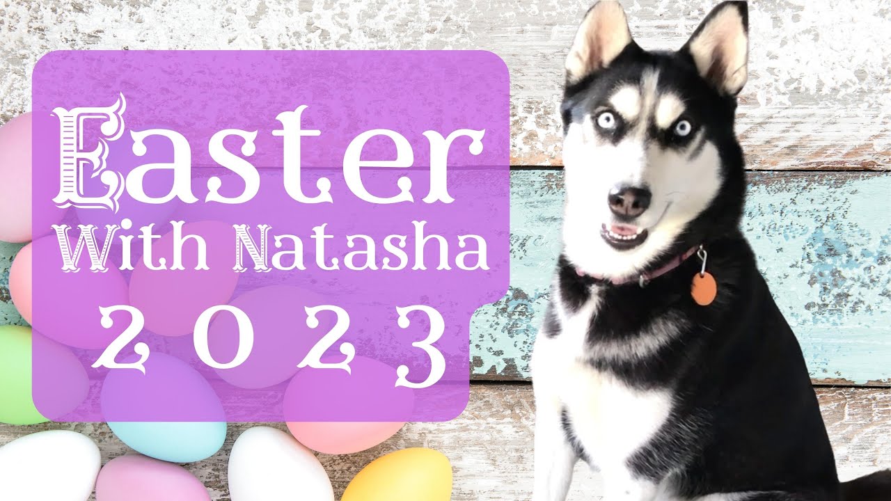 Easter With Natasha 2023 - YouTube