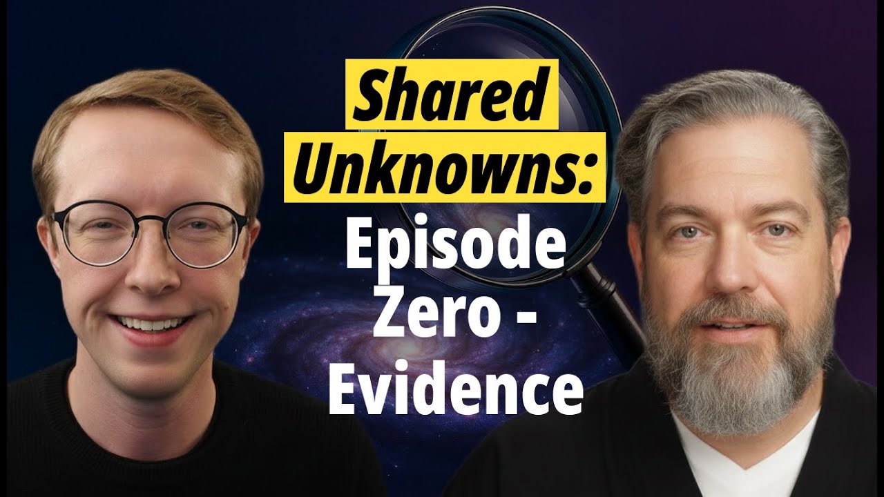 Shared Unknowns Episode Zero - What evidence is valuable? - YouTube