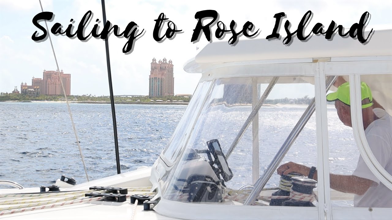 4 Months in the Bahamas || Part 6: Sailing to Soldiers Cay, Paradise ...