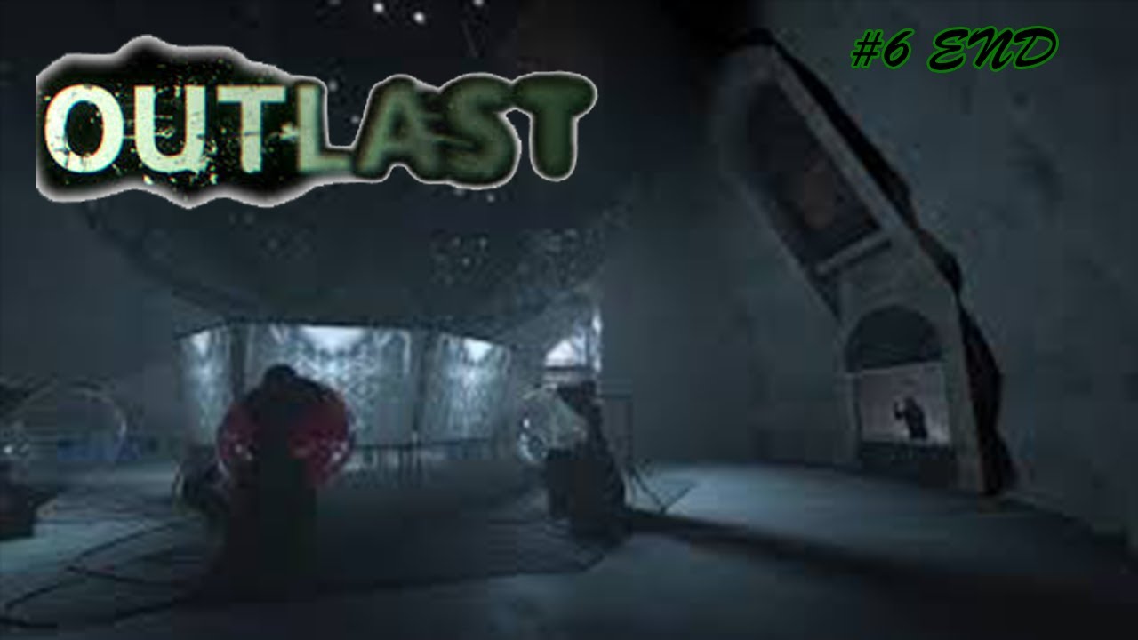 OUTLAST#6 END (Nightmare mod) - YouTube