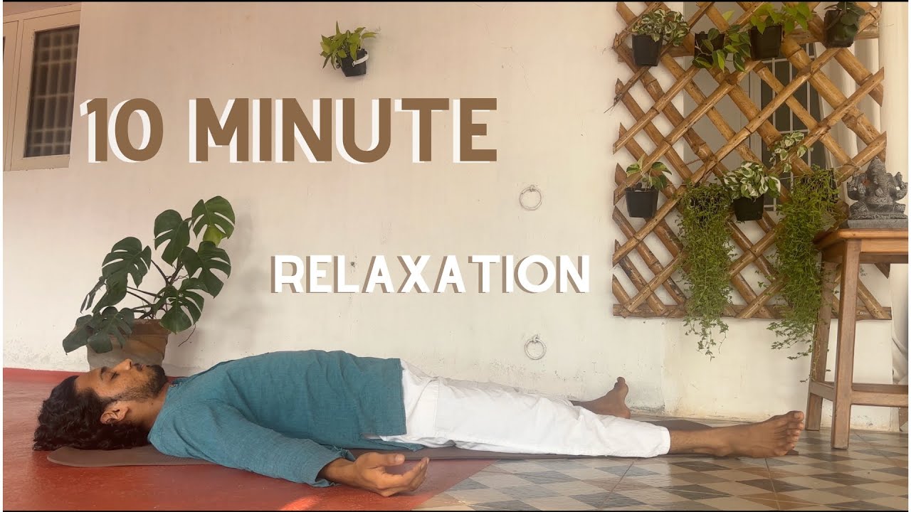 Guided Shavasana | 10 minute Full Body Relaxation - YouTube