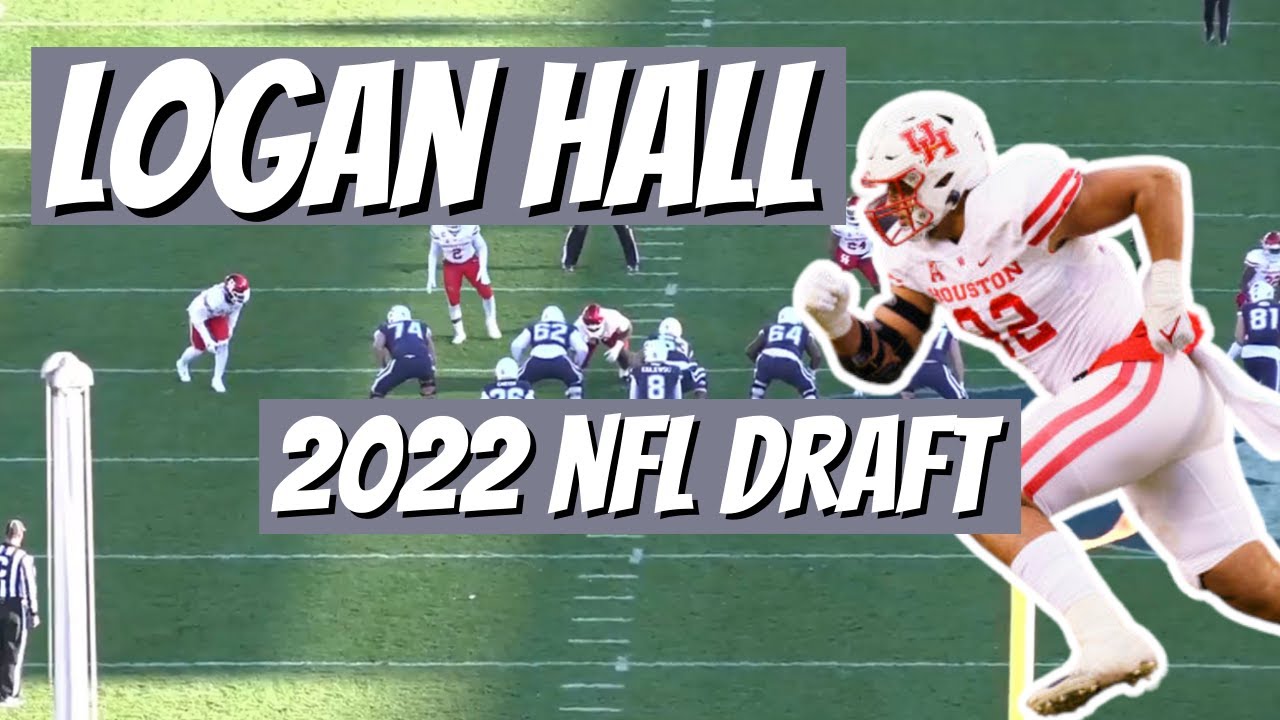 Logan Hall (Houston) 2022 NFL Draft Class Film Study - YouTube
