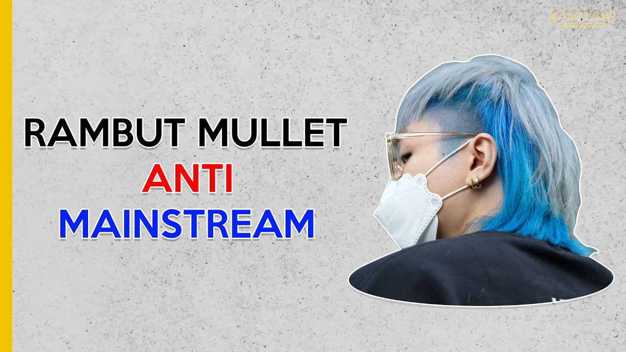 RAMBUT MULLET ANTI MAINSTREAM !!! - YouTube