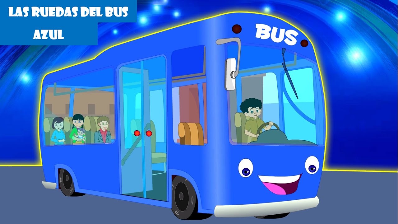 Las ruedas del bus | Color azul - YouTube