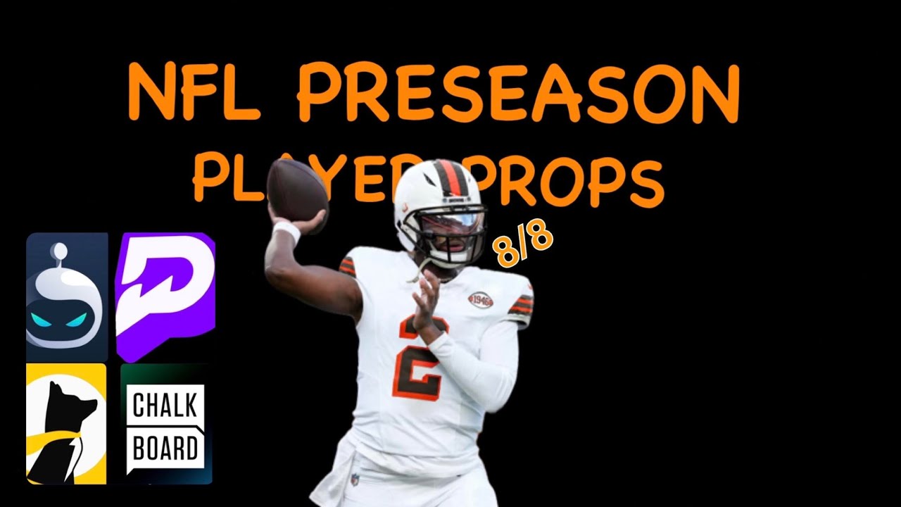 NFL PREASON PLAYER PROPS 8/8 - YouTube