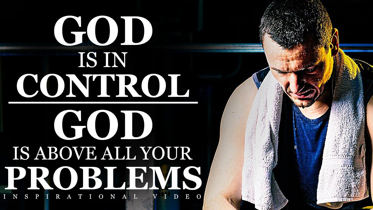 God is in Control, Keep Believing | Inspirational Video - YouTube