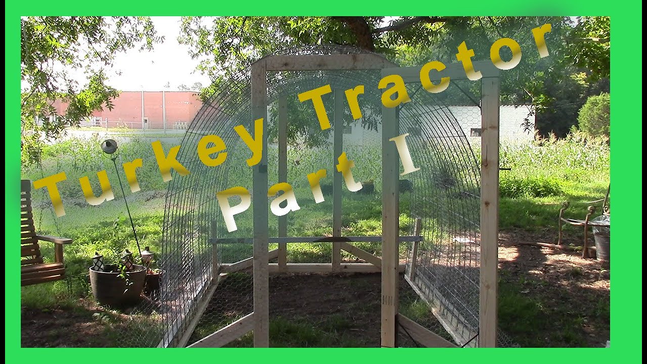 049 Turkey Tractor Build Part 1 Building a moveable Turkey Coop, - YouTube