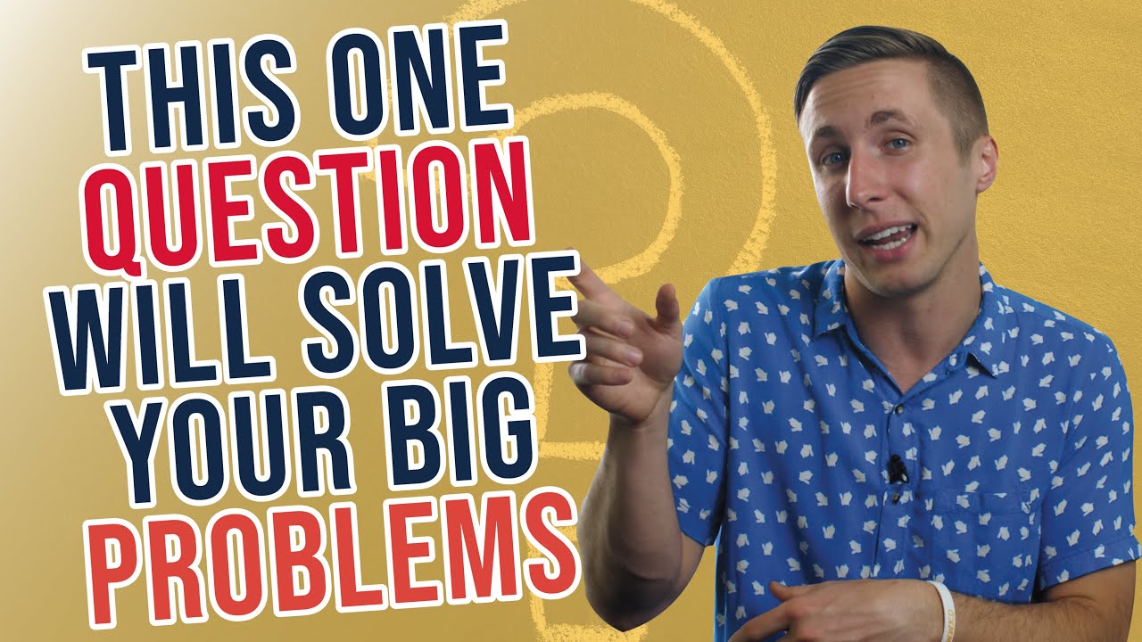The Single Question To Solve Problems & Help You Learn New Skills ...