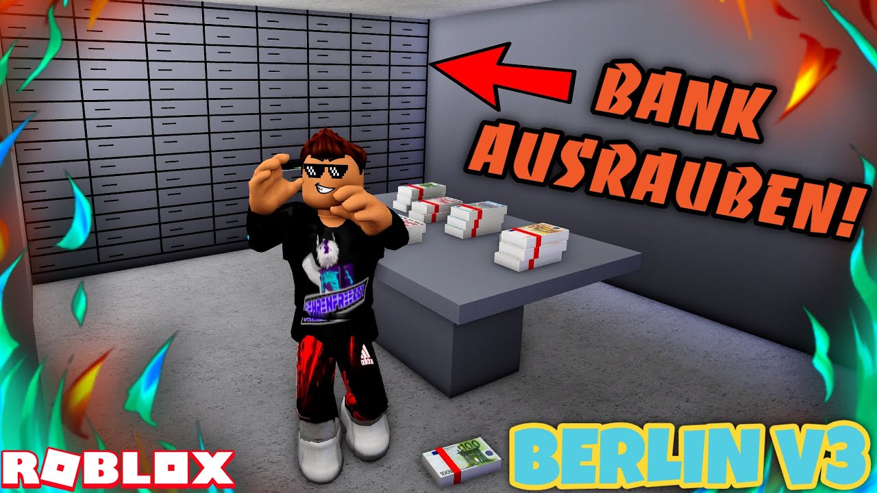 ICH RAUBE DIE BANK AUS!!! | Roblox Berlin V3 - YouTube