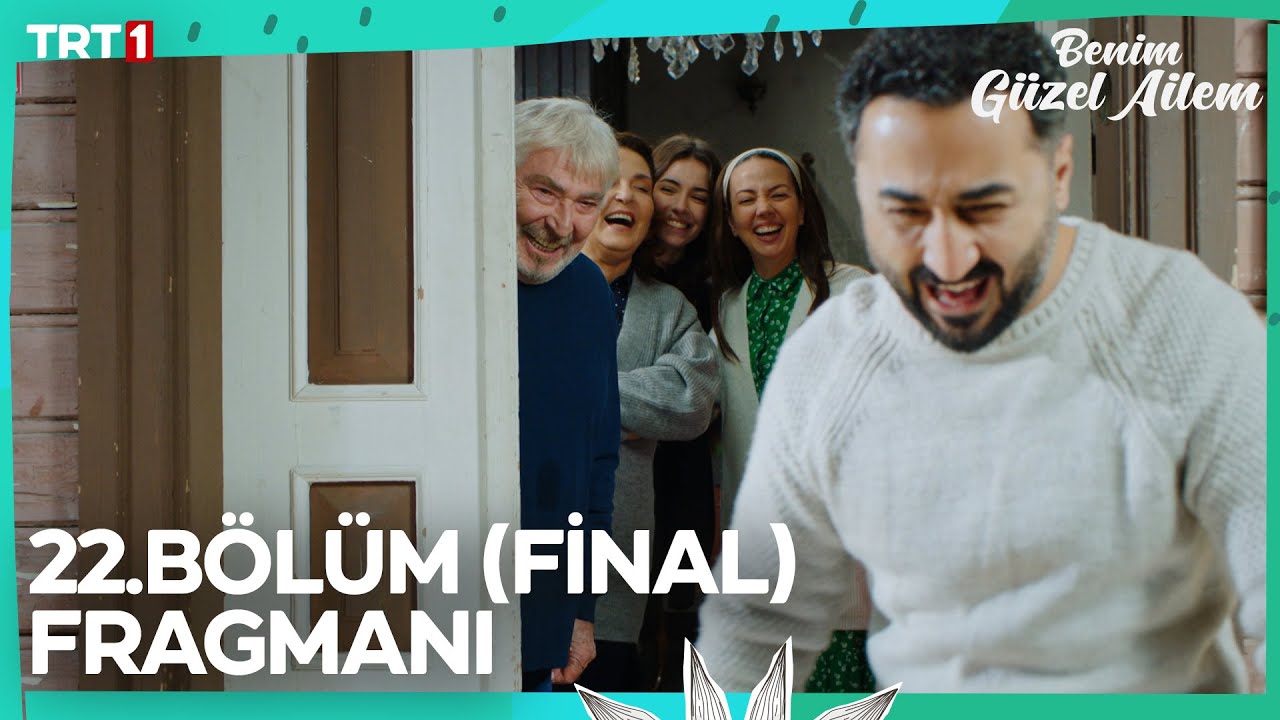 Benim Güzel Ailem 22. Bölüm Fragmanı (Final) @trt1 - YouTube