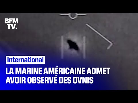 La marine américaine reconnaît avoir observé des ovnis