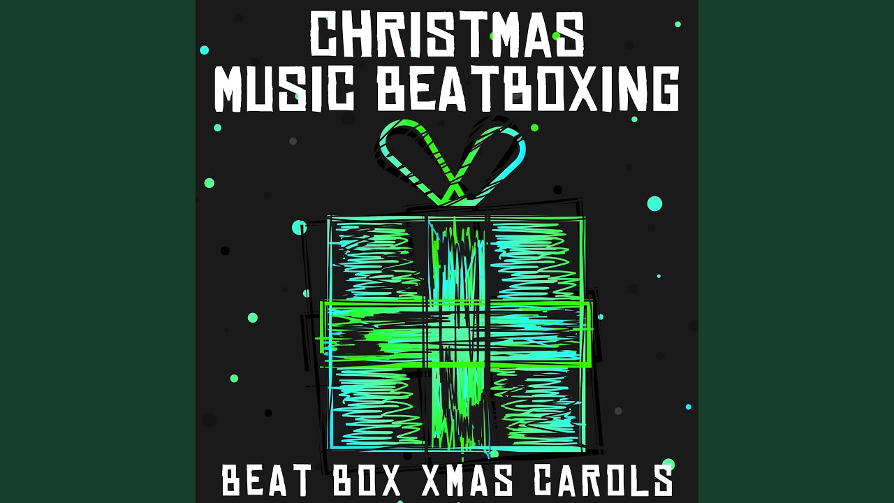Rockin' Around the Christmas Tree (Beatbox Version) - YouTube