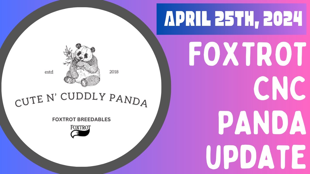 Foxtrot Breedables Cute n' Cuddly Update April 25th, 2024 - YouTube