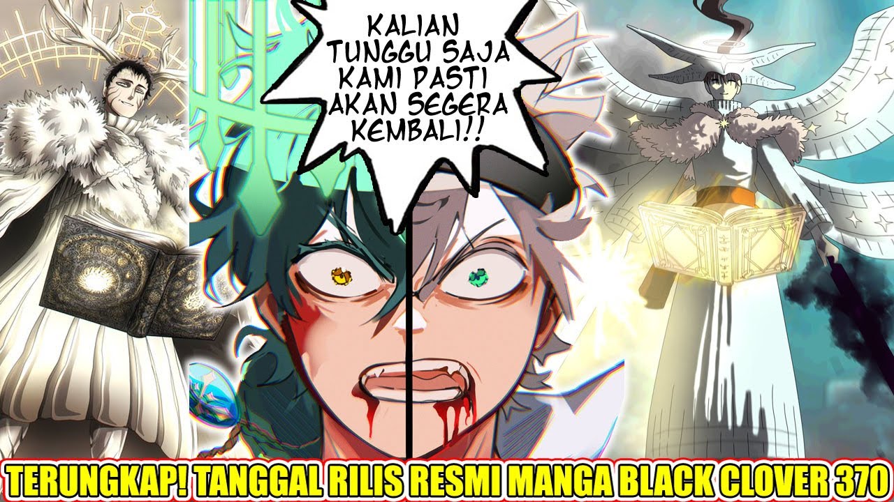 TERUNGKAP! TANGGAL RILIS RESMI MANGA BLACK CLOVER 370 - BERITA ...