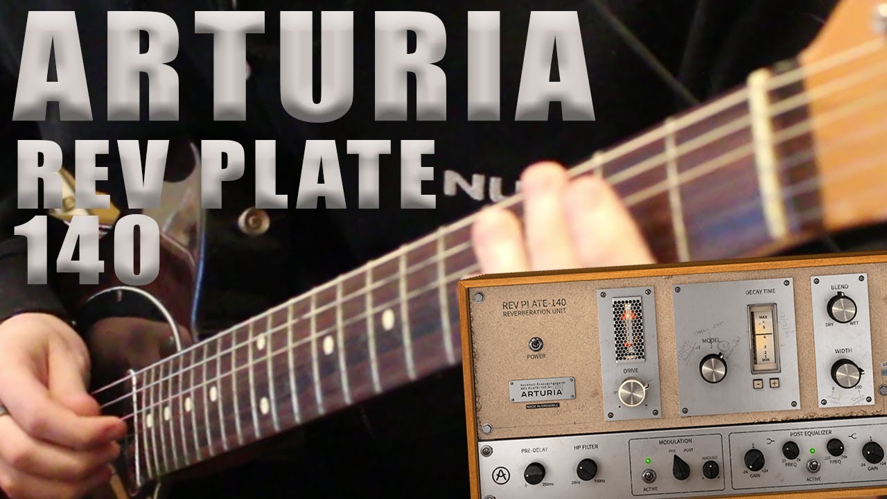 Arturia - Rev PLATE-140 - Guitar Demo (Plate Reverb Plugin) - YouTube
