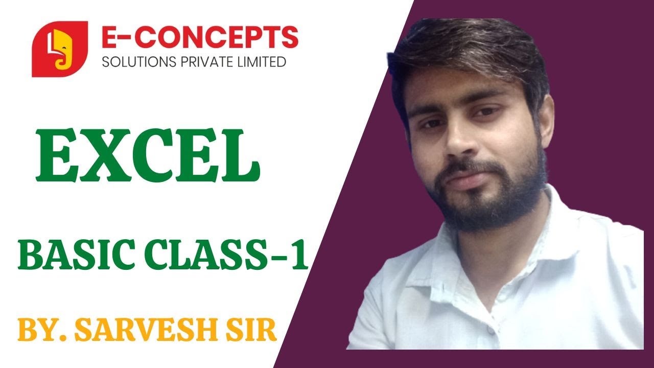 BASIC EXCEL CLASS 1 BY. SARVESH SIR - YouTube