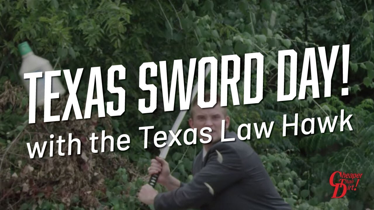 Texas Sword Day with the Texas Law Hawk and Cheaper Than Dirt! - YouTube