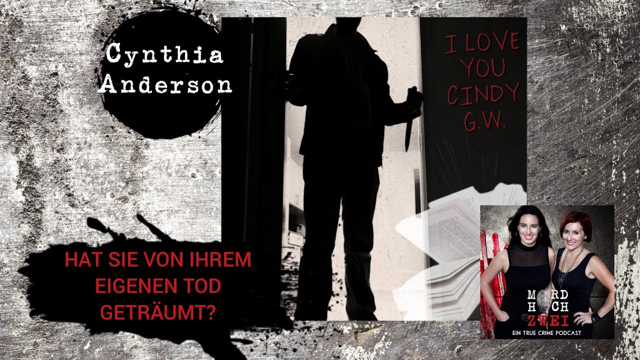 #2 Mysteriöse Visionen: Träumte Cynthia Anderson von ihrem eigenen Mord ...