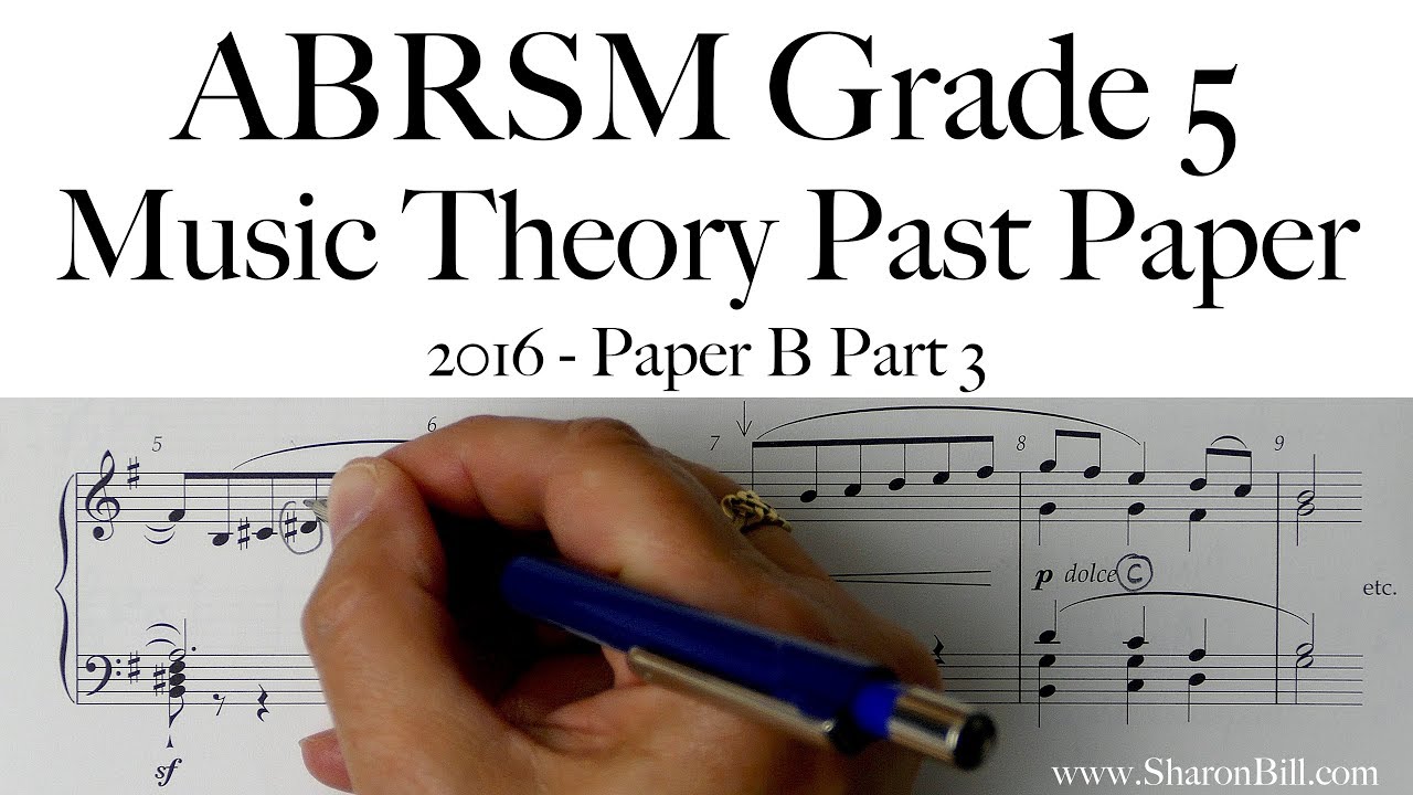 ABRSM Music Theory Grade 5 Past Paper 2016 B Part 3 with Sharon Bill ...