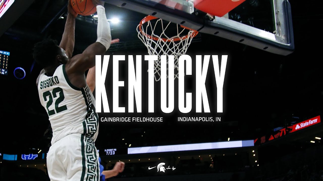 Michigan State Men's Basketball vs Kentucky | Cinematic Highlight | Nov ...
