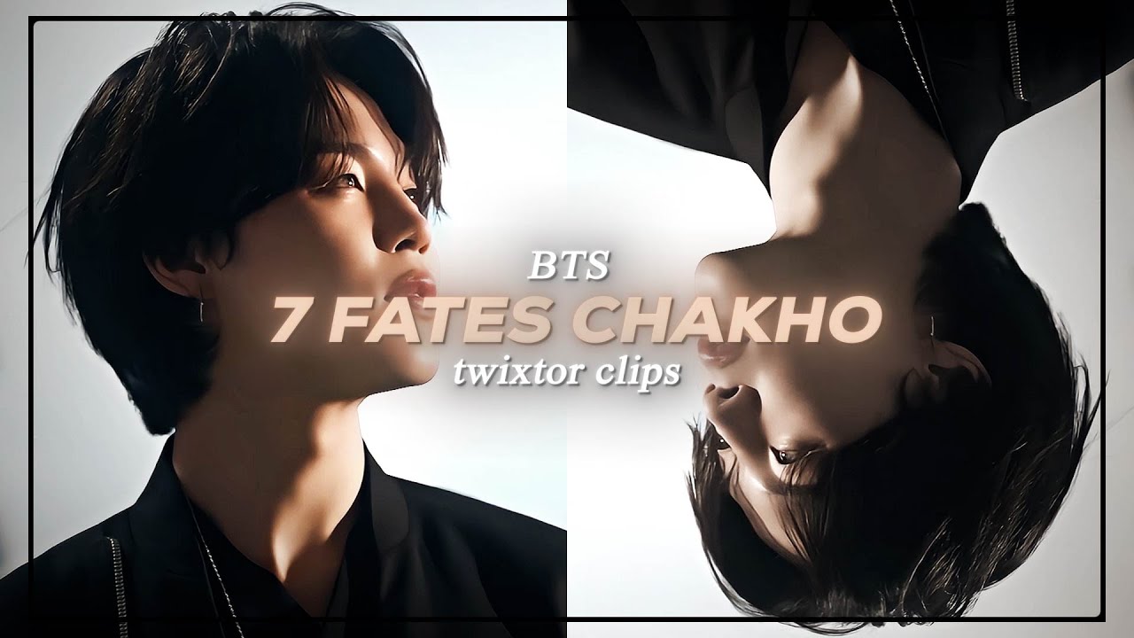 BTS - 7 fates chakho twixtor clips (4K) - YouTube