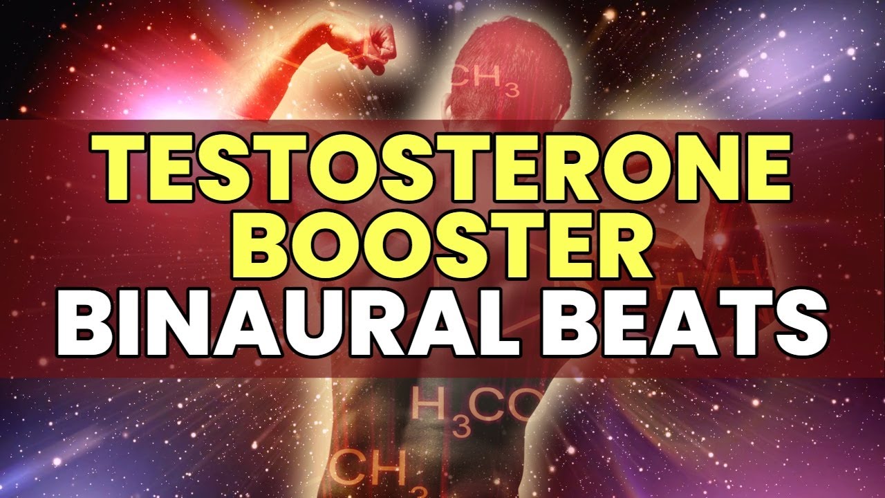 Increase Testosterone Hormone | Testosterone Booster Binaural Beats ...