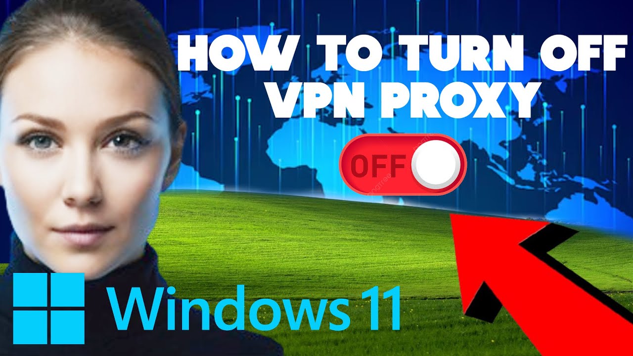 How to Turn Off VPN or Proxy in Windows: Easy Step-by-Step Guide - YouTube
