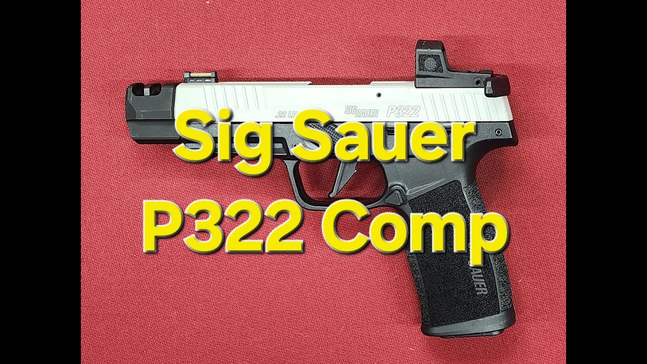 Unboxing Sig Sauer P322 Comp - YouTube